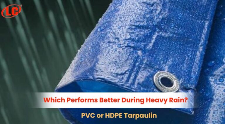 PVC vs HDPE Tarpaulin - Which Is Better for Heavy Rain Protection?
